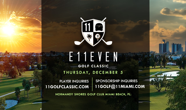 E11EVEN GOLF CLASSIC by E11EVEN Pop-Off | Miami Beach | Speakeasy
